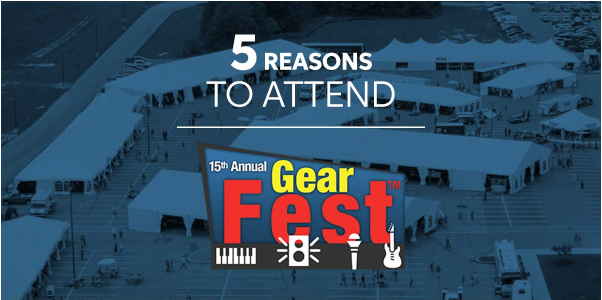 5 Great Reasons to Attend GearFest 2016!