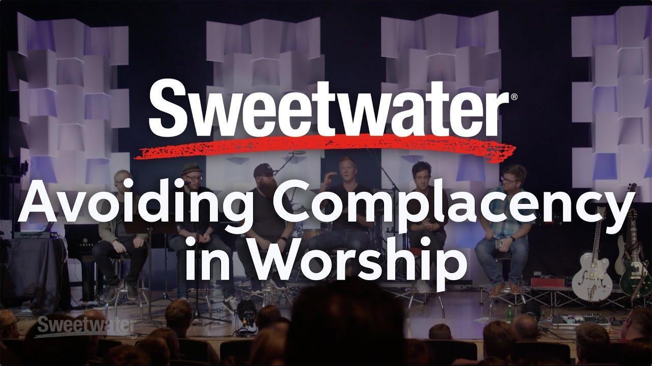 Avoiding Complacency in Worship presented by Jesus Culture