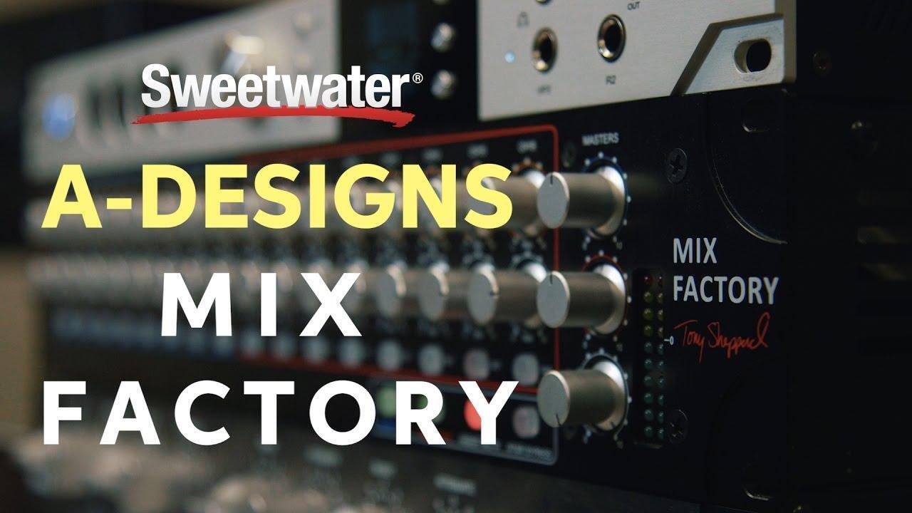 A Designs Mix Factory 16-channel Summing Mixer Demo