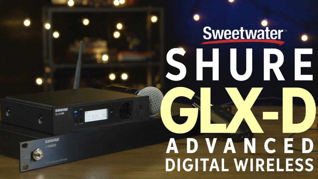 Shure GLX-D Advanced Digital Wireless Review