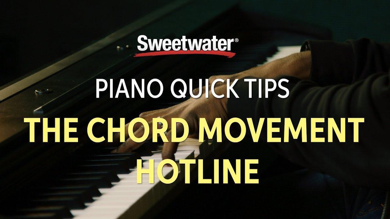 Piano Quick Tips — The Chord Movement Hotline