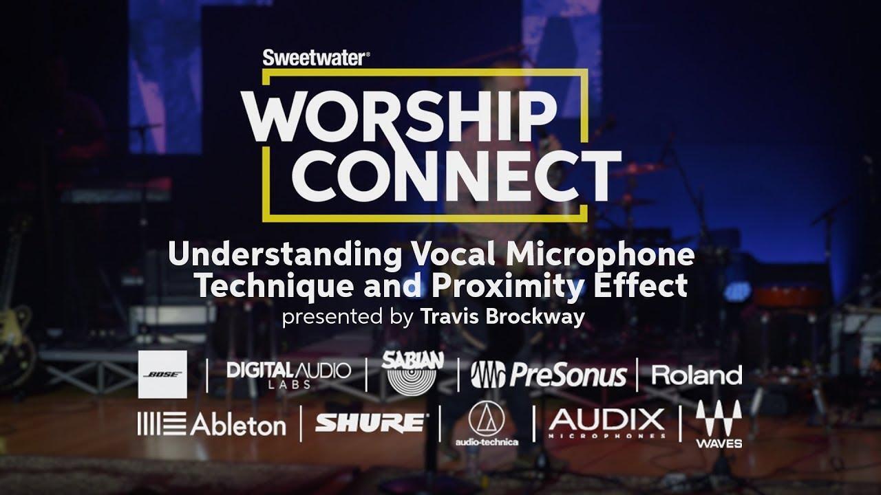 Understanding Vocal Microphone Technique and Proximity Effect