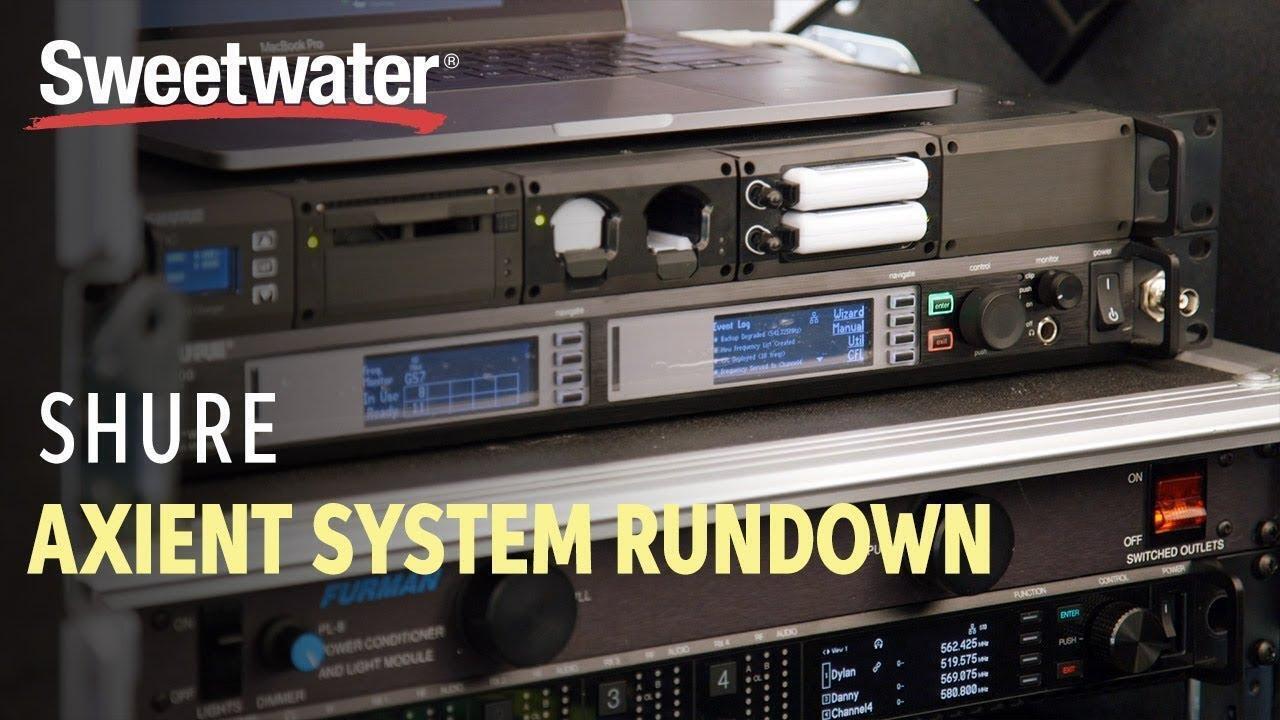 Shure Axient Digital Wireless Systems Rundown