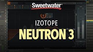 IZotope Neutron 3 Mixing Suite Overview