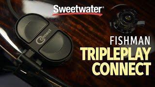 Fishman TriplePlay Connect Demo