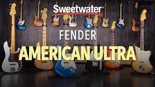 Fender American Ultra Series Overview