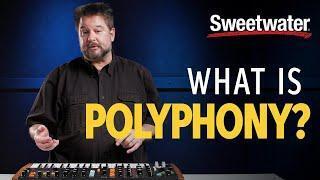 What Is Polyphony?