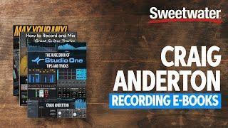 Craig Anderton on His Incredible Recording E-books