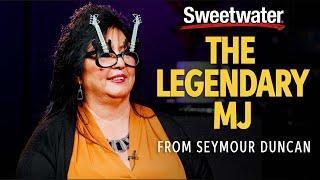 Catching Up With the Legendary MJ from Seymour Duncan