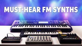 Five Formidable FM Synths for Your Synth Rig