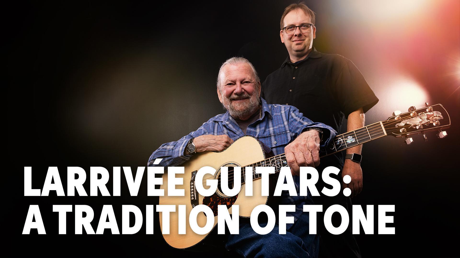 Wonderful Woods | From Forest to Fretboard with Jean Larrivée