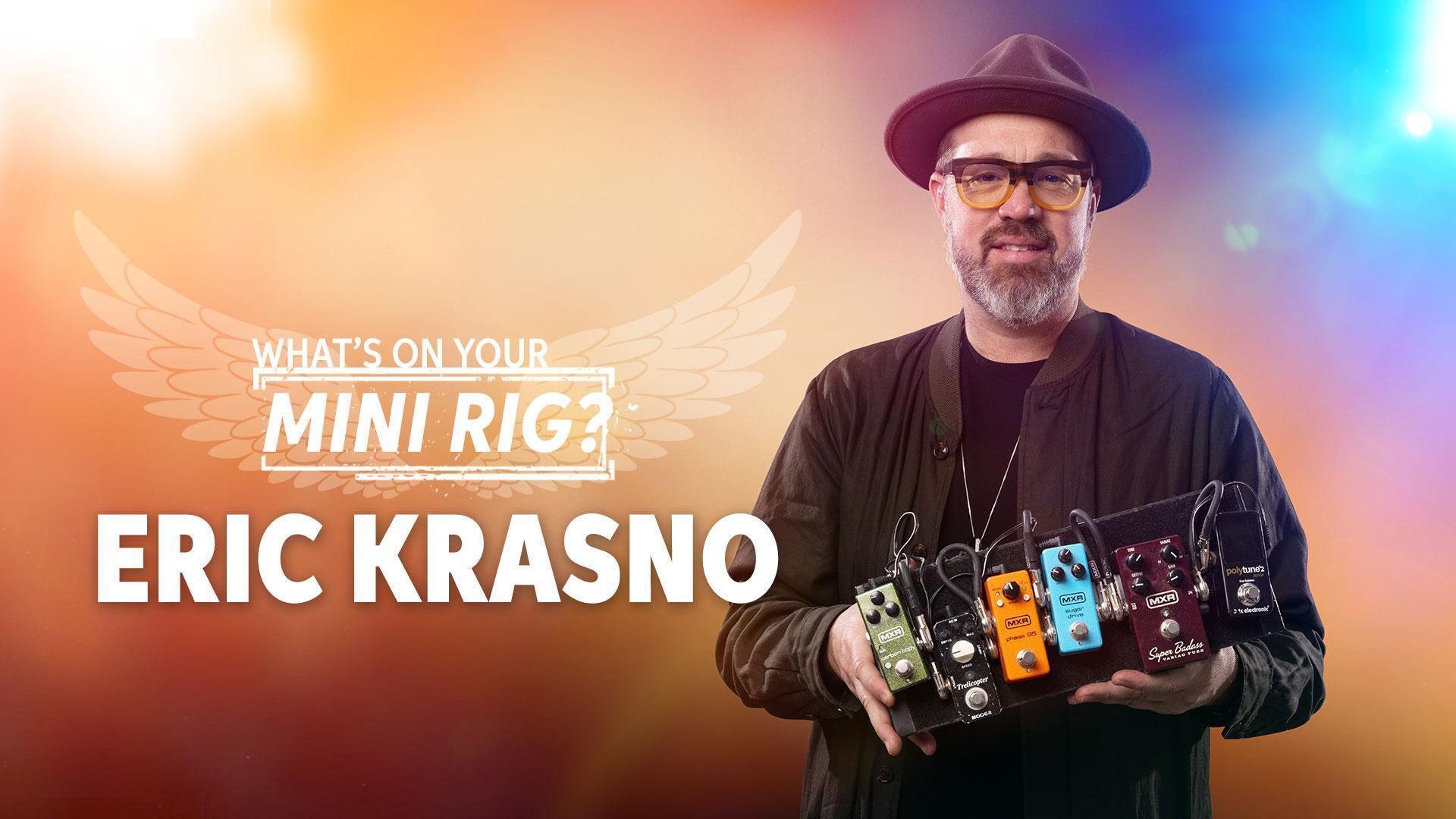 What's on Your (Mini Rig) Pedalboard? Featuring Eric Krasno