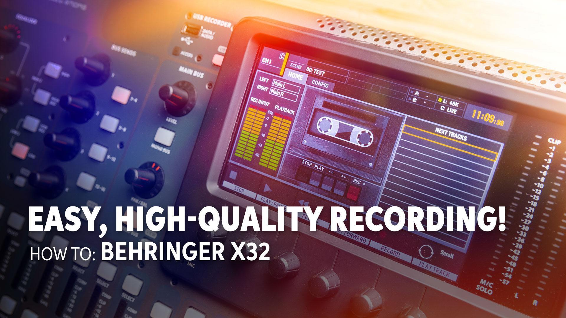 How to Record with Your X32