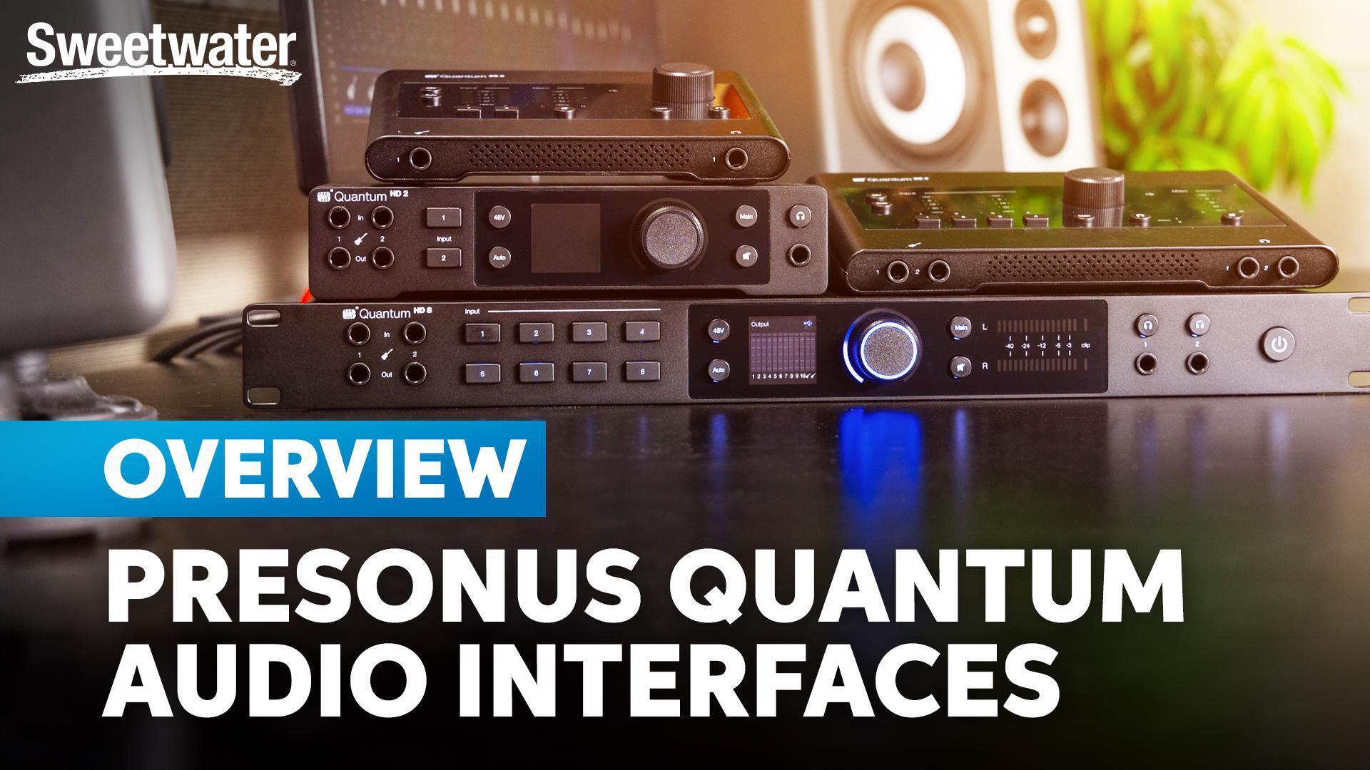 PreSonus Quantum USB Interfaces: Advanced Engineering & Versatile Connectivity...