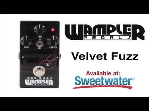 Wampler Velvet Fuzz Pedal Demo