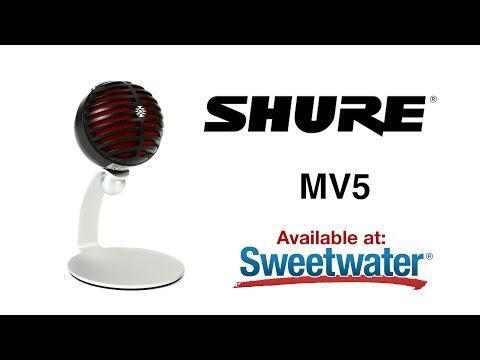 Shure MV5 USB Microphone Overview by Sweetwater
