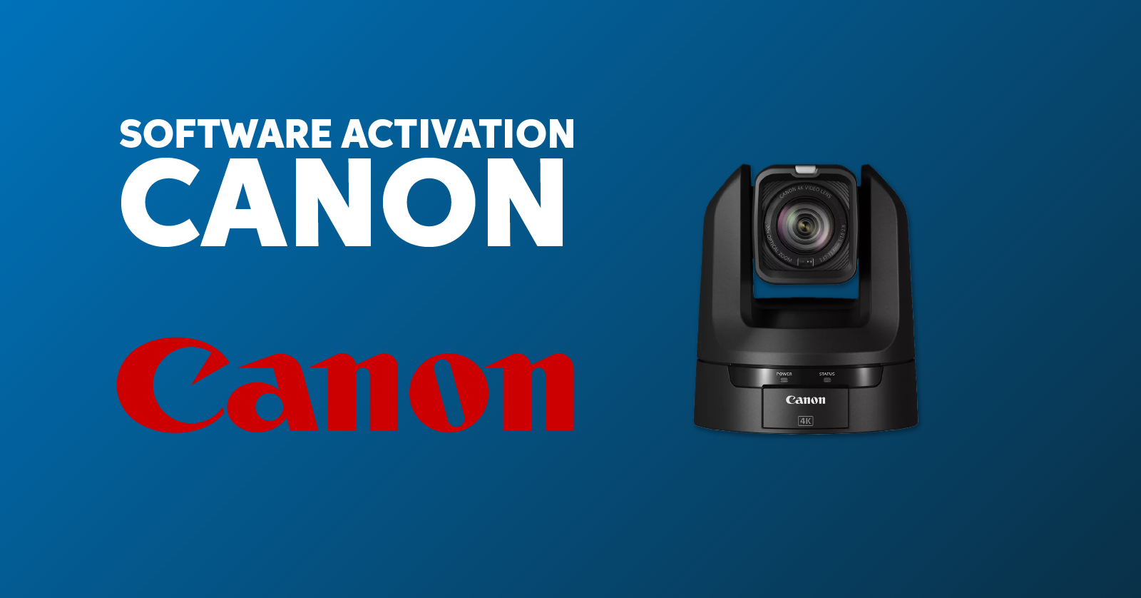 Canon PTZ Add-On Software Activation Instructions | Sweetwater
